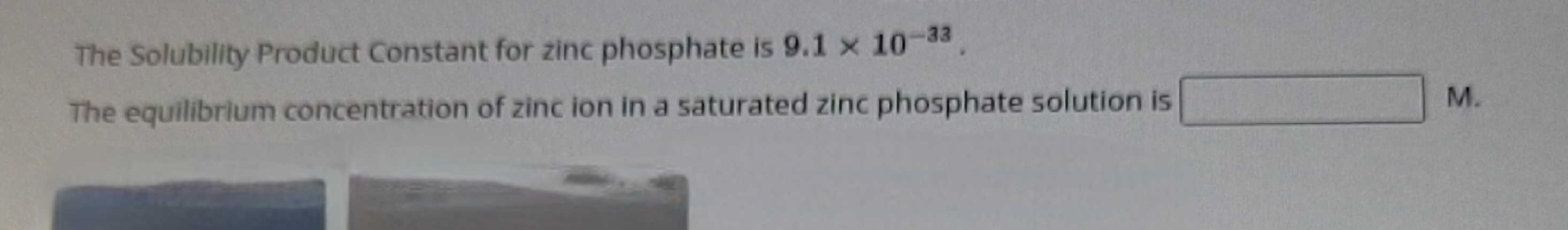 Solved The Solubility Product constant for zinc phosphate is | Chegg.com