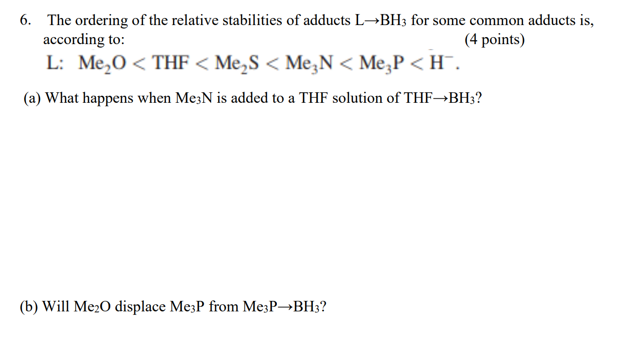 Solved 6. The ordering of the relative stabilities of | Chegg.com