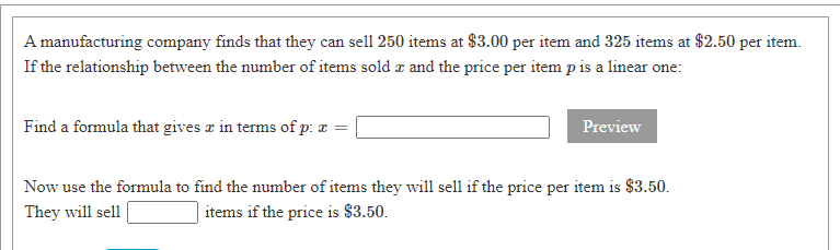 Solved A manufacturing company finds that they can sell 250 | Chegg.com