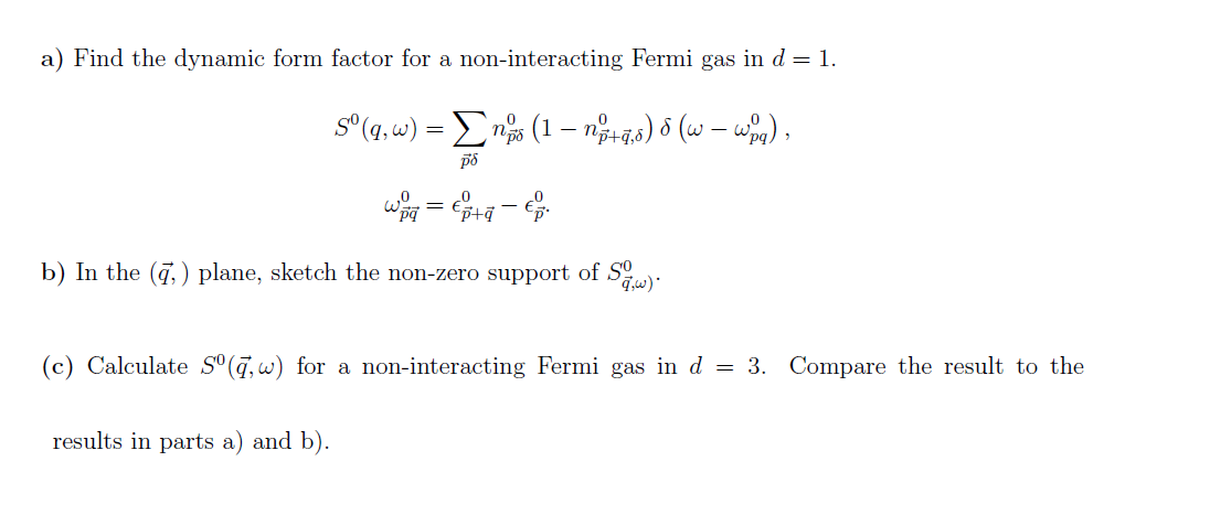 Solved a) Find the dynamic form factor for a non-interacting | Chegg.com