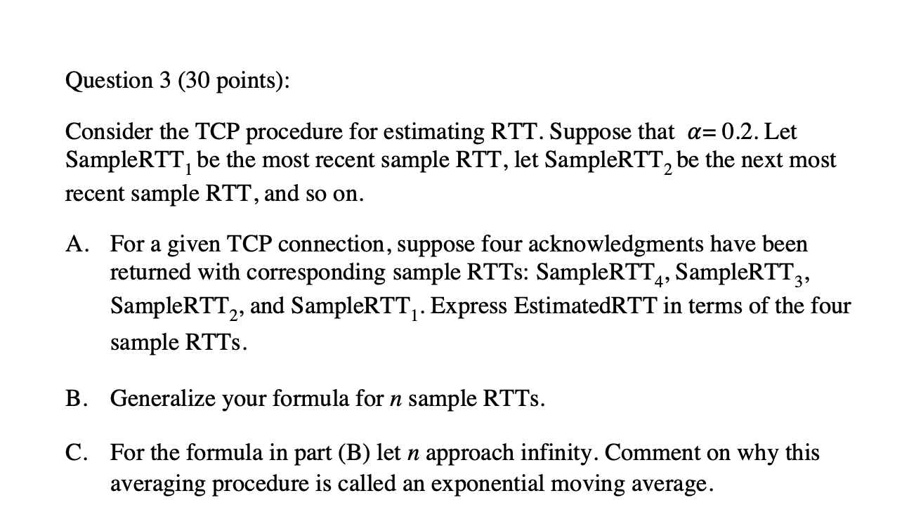 Solved Question 3 (30 points): Consider the TCP procedure | Chegg.com