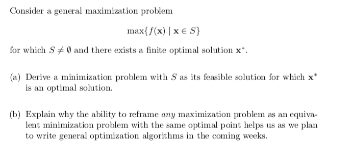 Solved Consider a general maximization problem max f(x) x e | Chegg.com