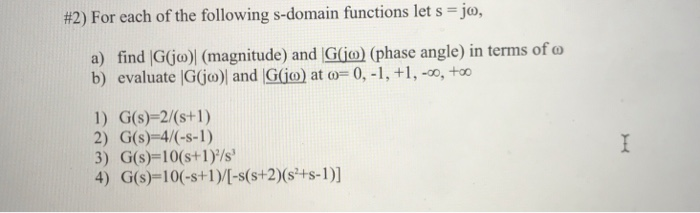 Solved #2) For each of the following s-domain functions let | Chegg.com