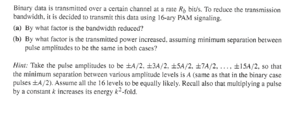 Solved Binary data is transmitted over a certain channel at | Chegg.com