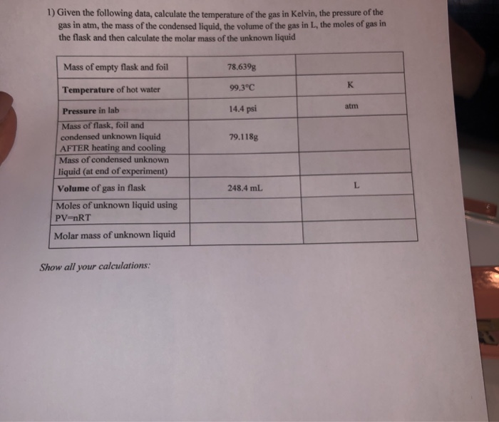 Solved 1) Given the following data, calculate the | Chegg.com