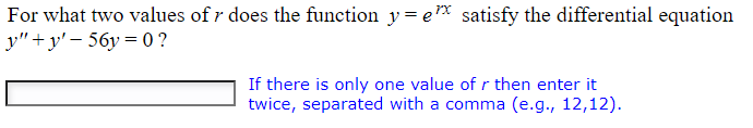 Solved For what two values of r does the function y=erx | Chegg.com