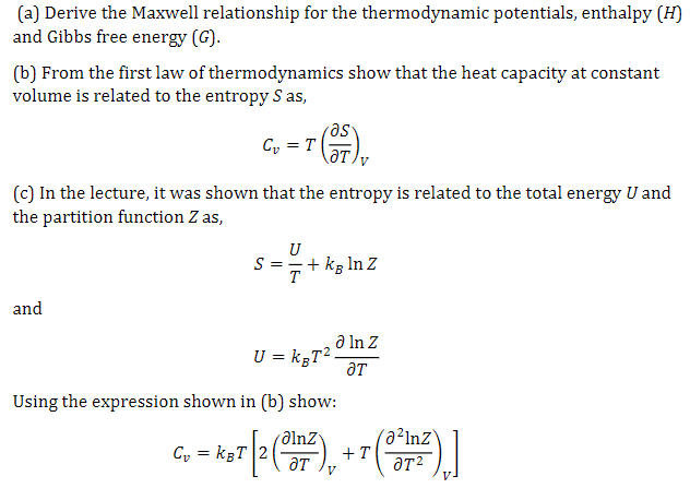 Solved (a) Derive the Maxwell relationship for the | Chegg.com