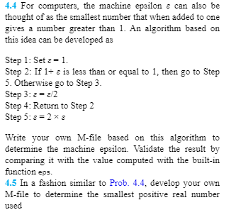 Solved 4.4 For computers, the machine epsilon e can also be | Chegg.com