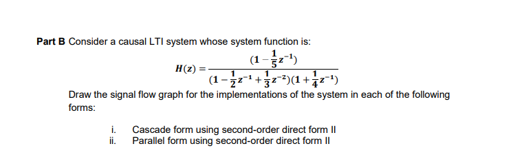 Solved Part B Consider a causal LTI system whose system | Chegg.com