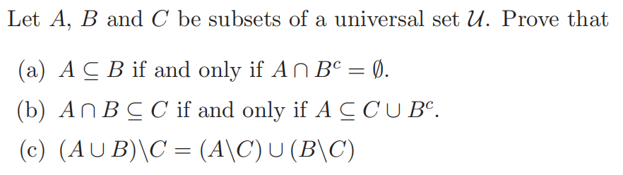 Solved Let A,B and C be subsets of a universal set U. Prove | Chegg.com