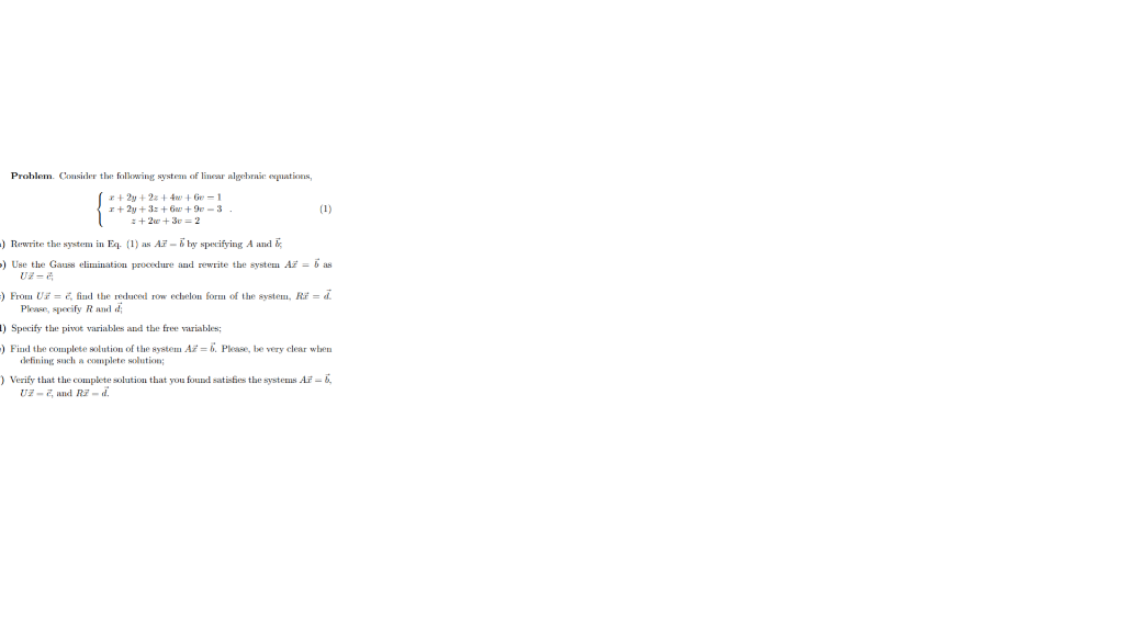 Solved Rewrite the system in Eq. (1) as A~x = ~b by | Chegg.com