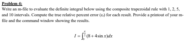 Solved Problem 4: Write an m-file to evaluate the definite | Chegg.com