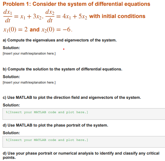 Solved Problem 1: Consider the system of differential | Chegg.com