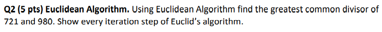 Solved Q2 (5 pts) Euclidean Algorithm. Using Euclidean | Chegg.com