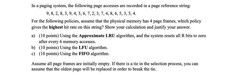 Solved In a paging system, the following page accesses are | Chegg.com