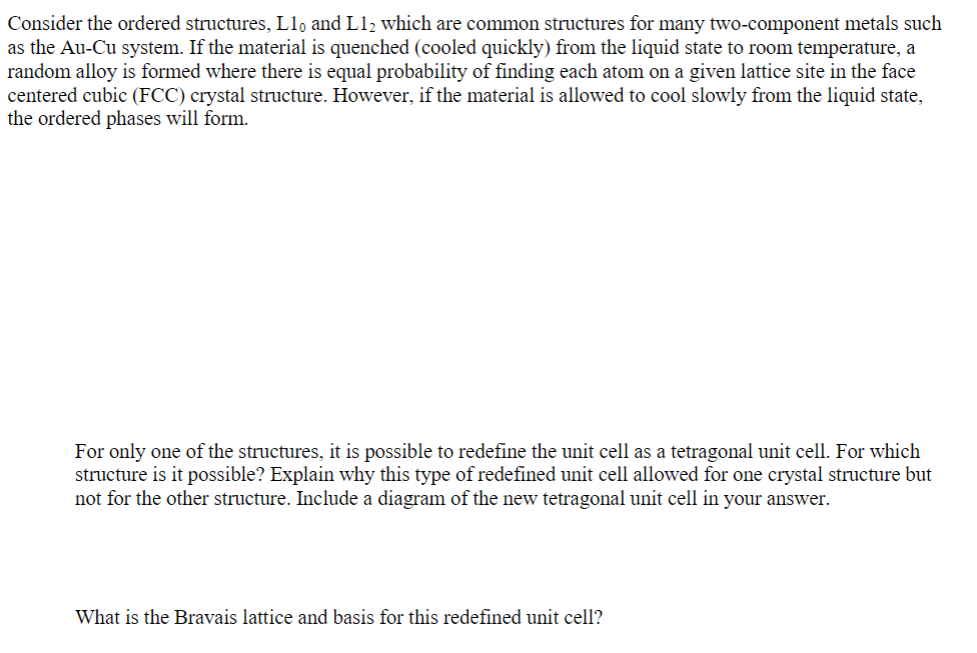 Solved Consider the ordered structures, L10 and L12 which | Chegg.com