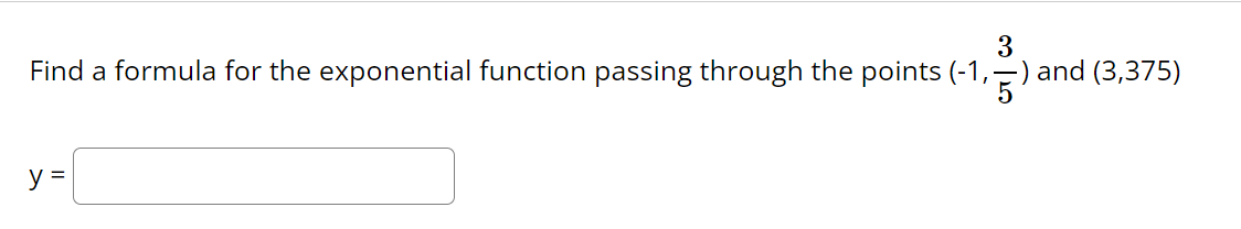 Solved Find a formula for the exponential function passing | Chegg.com