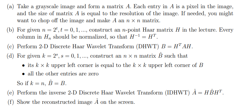 (a) Take a grayscale image and form a matrix A. Each | Chegg.com