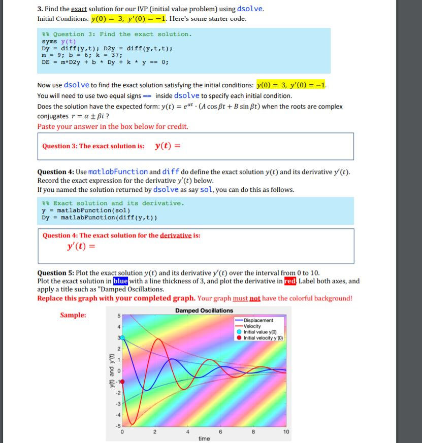 Solved 3. Find the exact solution for our IVP (initial value | Chegg.com