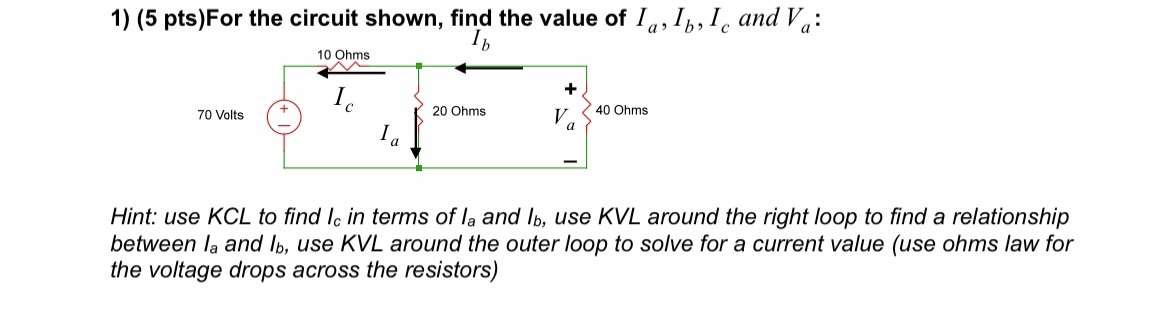 Solved 1) (5 pts)For the circuit shown, find the value of | Chegg.com