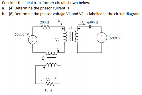 Solved Consider the ideal transformer circuit shown below: | Chegg.com