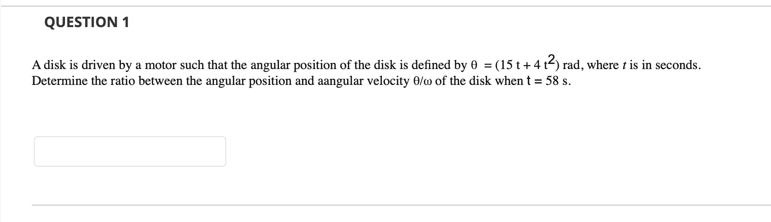 Solved A disk is driven by a motor such that the angular | Chegg.com