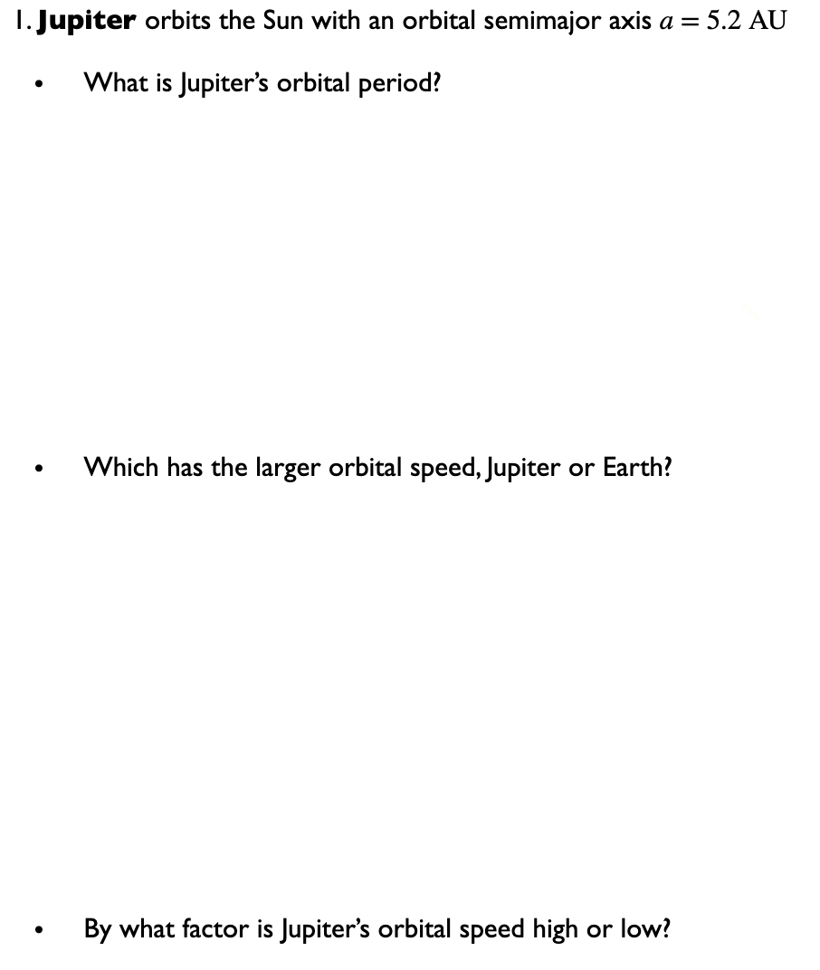 Solved Jupiter orbits the Sun with an orbital semimajor axis | Chegg.com