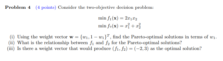 Solved Problem 4 (4 points) Consider the two-objective | Chegg.com
