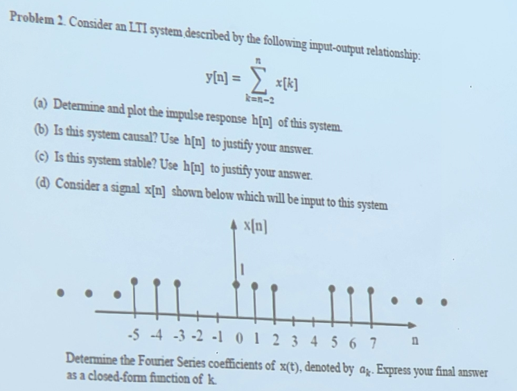 Solved Problem 2. Consider an ITI system described by the | Chegg.com