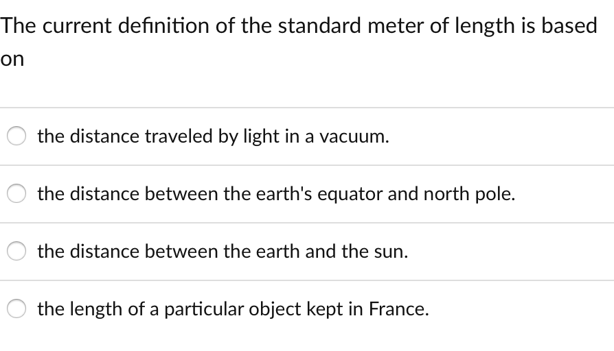 Solved The current definition of the standard meter of | Chegg.com