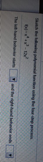 Solved Sketch the following polynomial function using the | Chegg.com