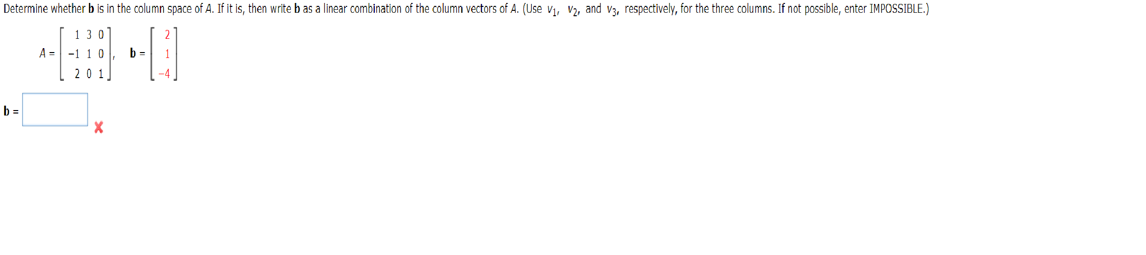 Solved Determine whether b is in the column space of A. If | Chegg.com Solved Determine whether b is in the column space of A. If | Chegg.com