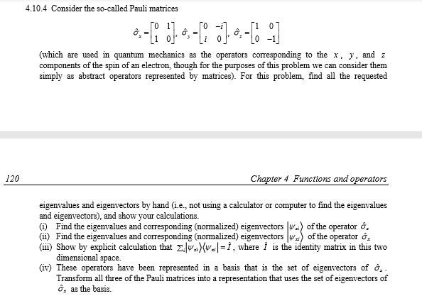 Solved 4.10.4 Consider the so-called Pauli matrices (which | Chegg.com
