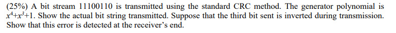 Solved (25\%) A bit stream 11100110 is transmitted using the | Chegg.com