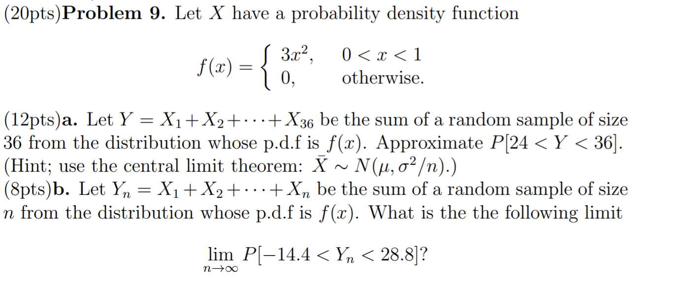 Solved (20pts) Problem 9. Let X have a probability density | Chegg.com