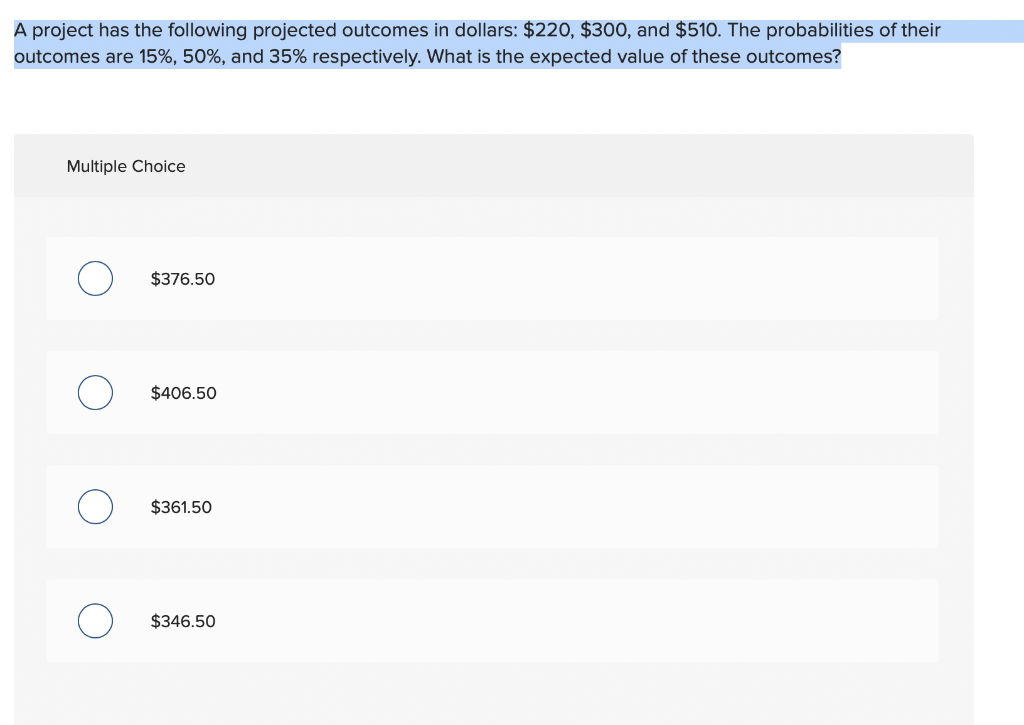 Solved A project has the following projected outcomes in | Chegg.com