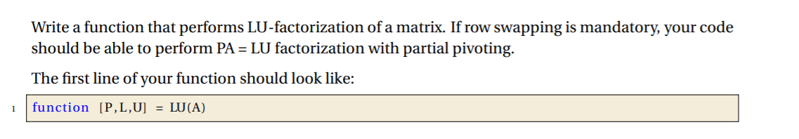 Solved Write a function that performs LU-factorization of a | Chegg.com