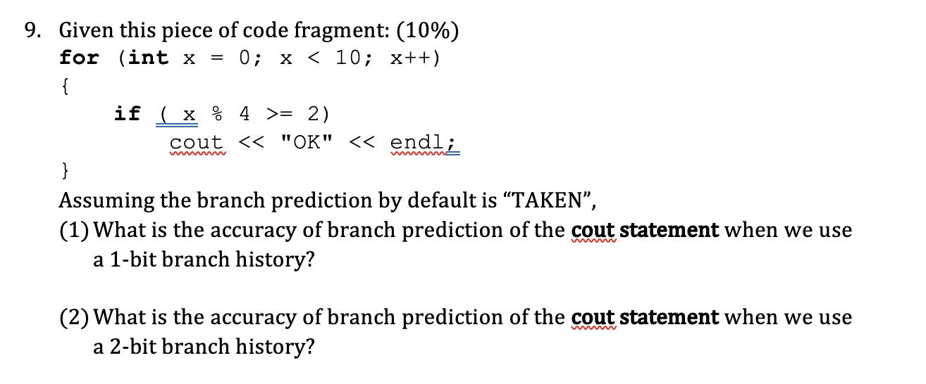 Solved 9. Given this piece of code fragment: (10%) for (int | Chegg.com