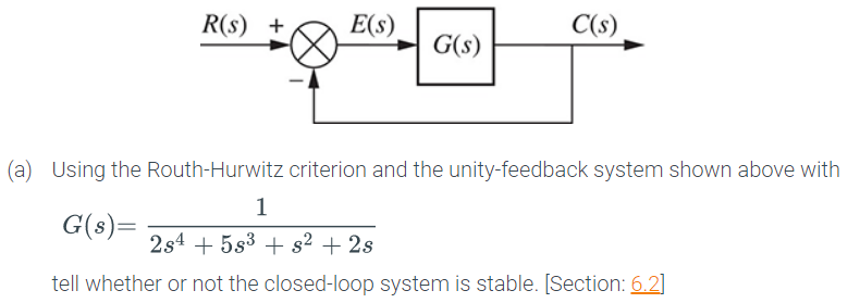 Solved a) Using the Routh-Hurwitz criterion and the | Chegg.com