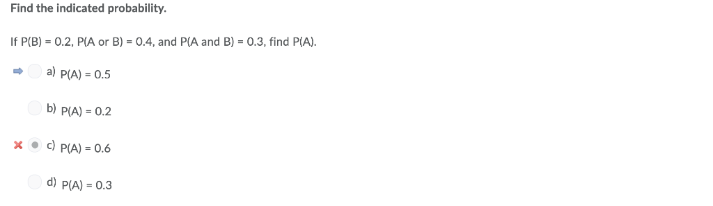 Solved Find the indicated probability. If P(B) 0.2, P(A or | Chegg.com