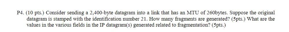 Solved 24. (10 pts.) Consider sending a 2,400-byte datagram | Chegg.com