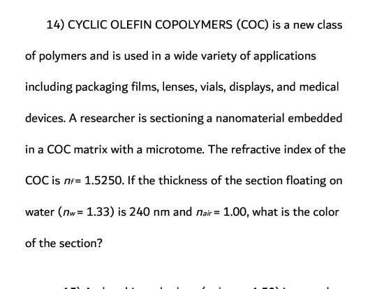 14) CYCLIC OLEFIN COPOLYMERS (COC) is a new class of | Chegg.com