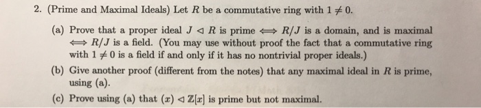 Solved 2. (Prime and Maximal Ideals) Let R be a commutative | Chegg.com