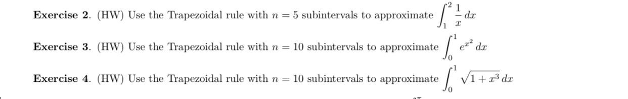 Solved Exercise 2. (HW) Use the Trapezoidal rule with n = 5 | Chegg.com