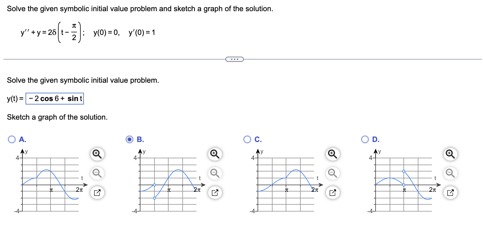 Solved Solve the given symbolic initial value problem and | Chegg.com