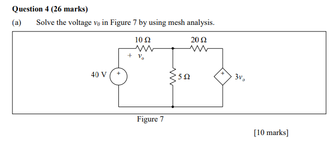 Solved a) Solve the voltage v0 in Figure 7 by using mesh | Chegg.com Solved a) Solve the voltage v0 in Figure 7 by using mesh | Chegg.com