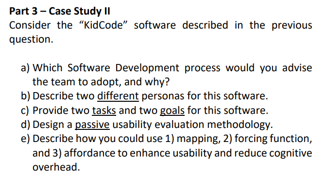 Solved Part 2 - Case Study You are part of a team developing | Chegg.com