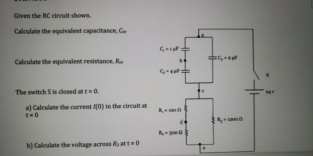 Solved Given the RC circuit shown. Calculate the equivalent | Chegg.com
