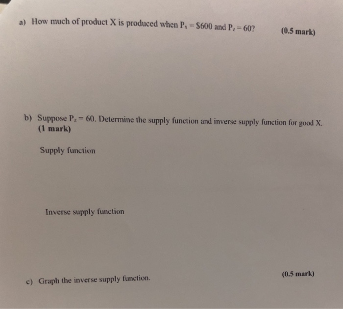 Solved Q4. Suppose the supply function for product X is | Chegg.com Solved Q4. Suppose the supply function for product X is | Chegg.com