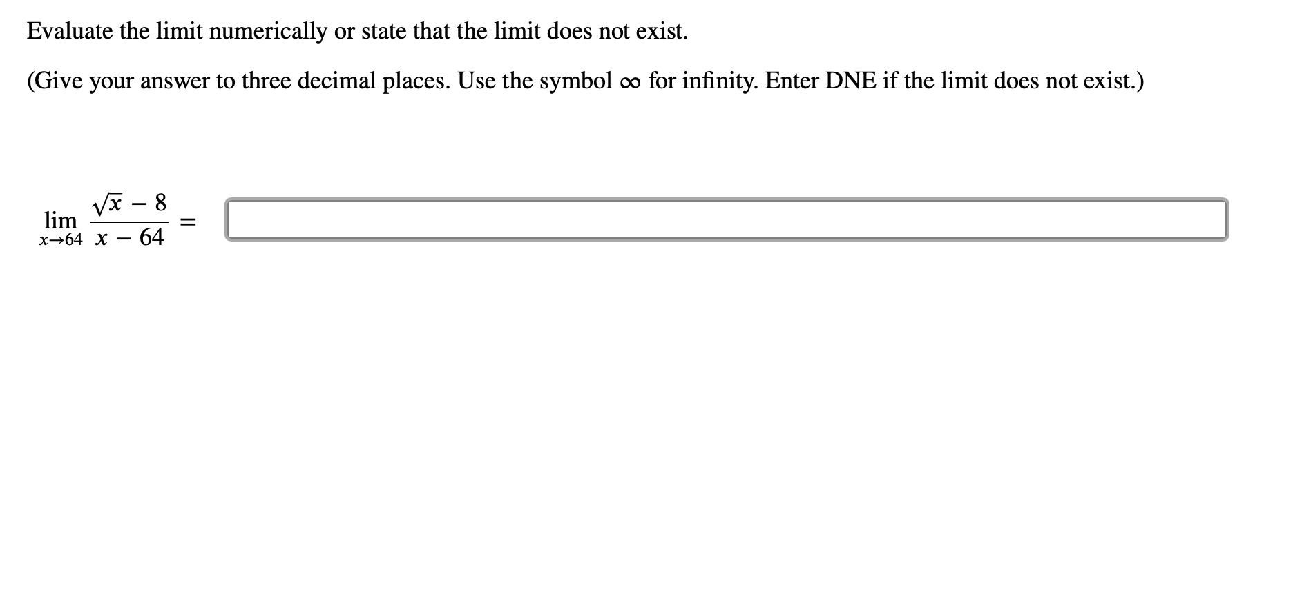 Solved Evaluate the limit numerically or state that the | Chegg.com
